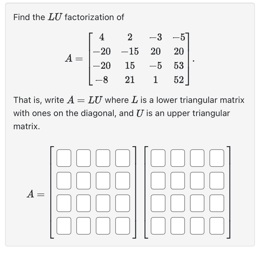Solved Find the factorization of That is, write where is a | Chegg.com