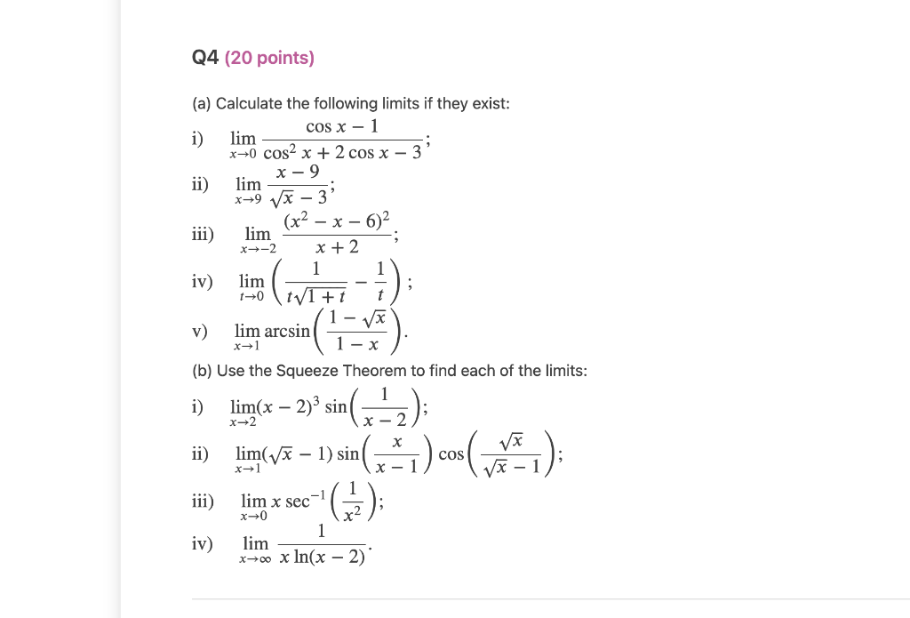 Solved (a) Calculate the following limits if they exist: i) | Chegg.com