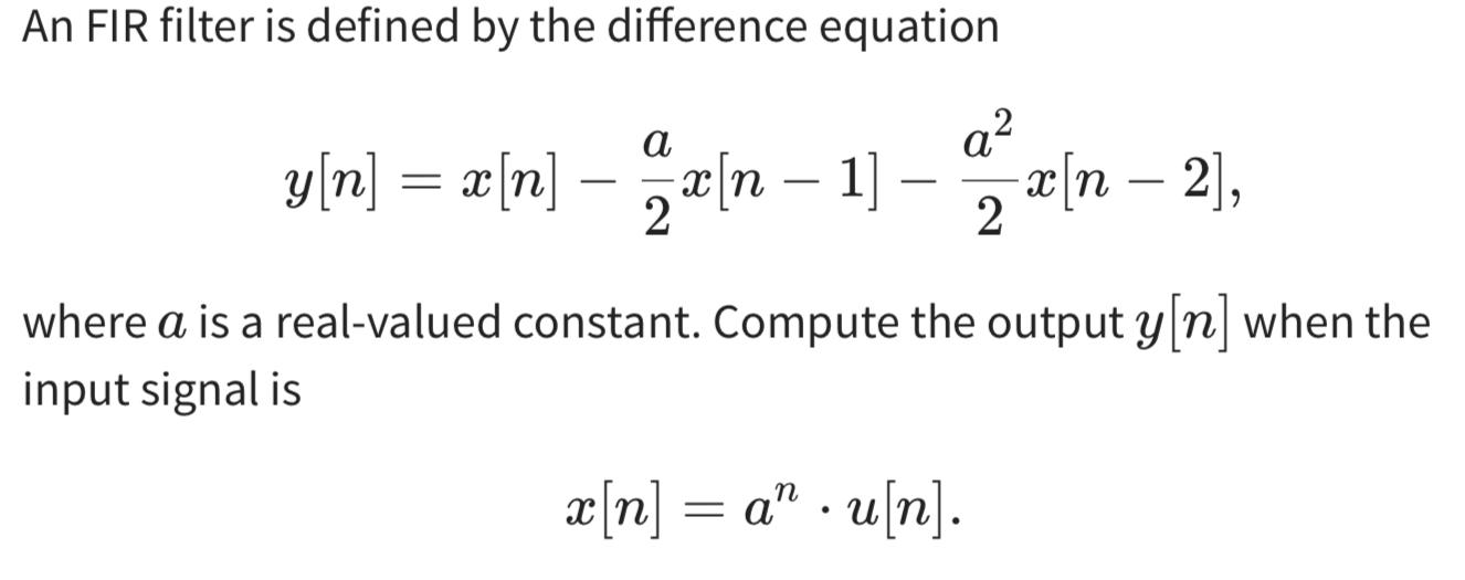 Solved An FIR filter is defined by the difference equation | Chegg.com