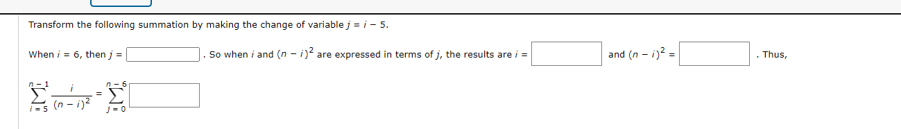 Solved Transform the following summation by making the | Chegg.com