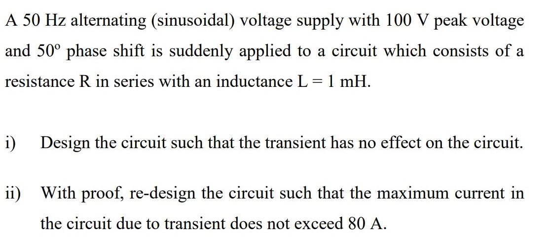 Solved A 50 Hz alternating (sinusoidal) voltage supply with | Chegg.com