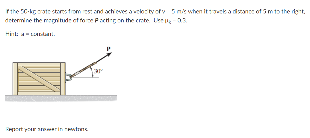 Solved If the 50-kg crate starts from rest and achieves a | Chegg.com