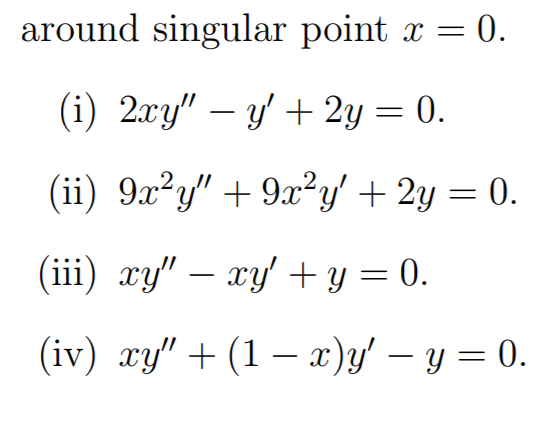 Solved using Frobenius method to solve the following | Chegg.com