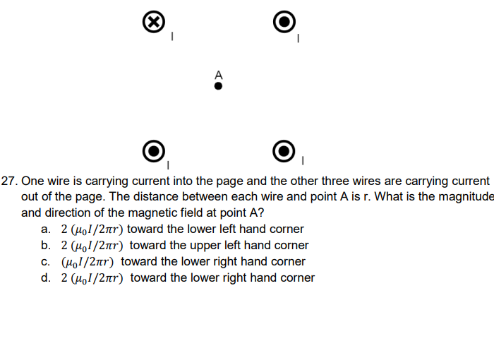 Solved A | 27. One wire is carrying current into the page | Chegg.com