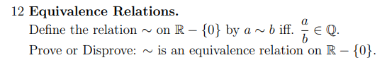 Solved 12 Equivalence Relations. Define the relation on R - | Chegg.com