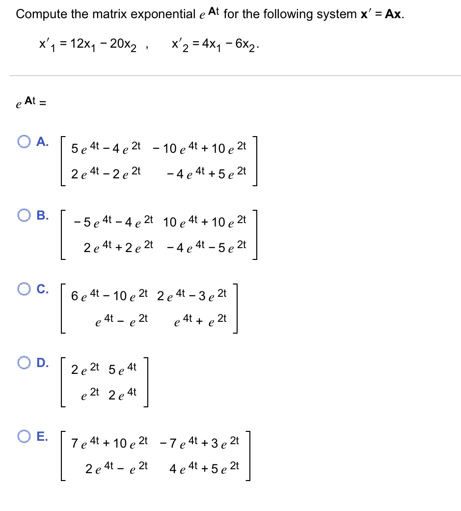 Solved Compute the matrix exponential e At for the following | Chegg.com