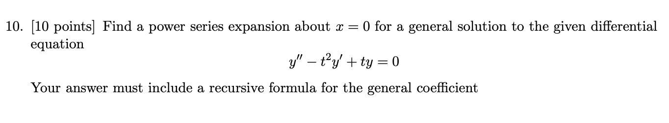 Solved 10. [10 points) Find a power series expansion about x | Chegg.com