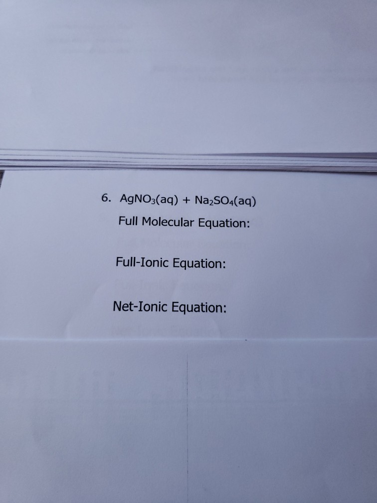 Solved 6. AgNO3(aq) + Na2SO4(aq) Full Molecular Equation: | Chegg.com