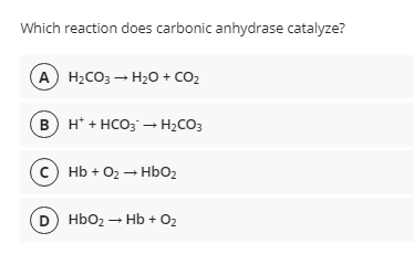 Solved Which reaction does carbonic anhydrase catalyze? | Chegg.com