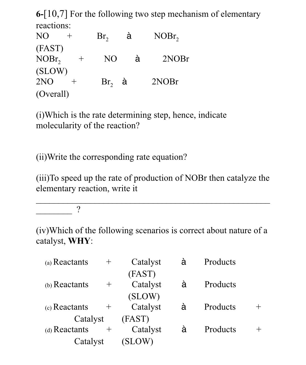 Solved 6-[10,7] ﻿For the following two step mechanism of | Chegg.com