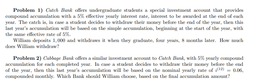 Solved Problem 1) Catch Bank offers undergraduate students a | Chegg.com