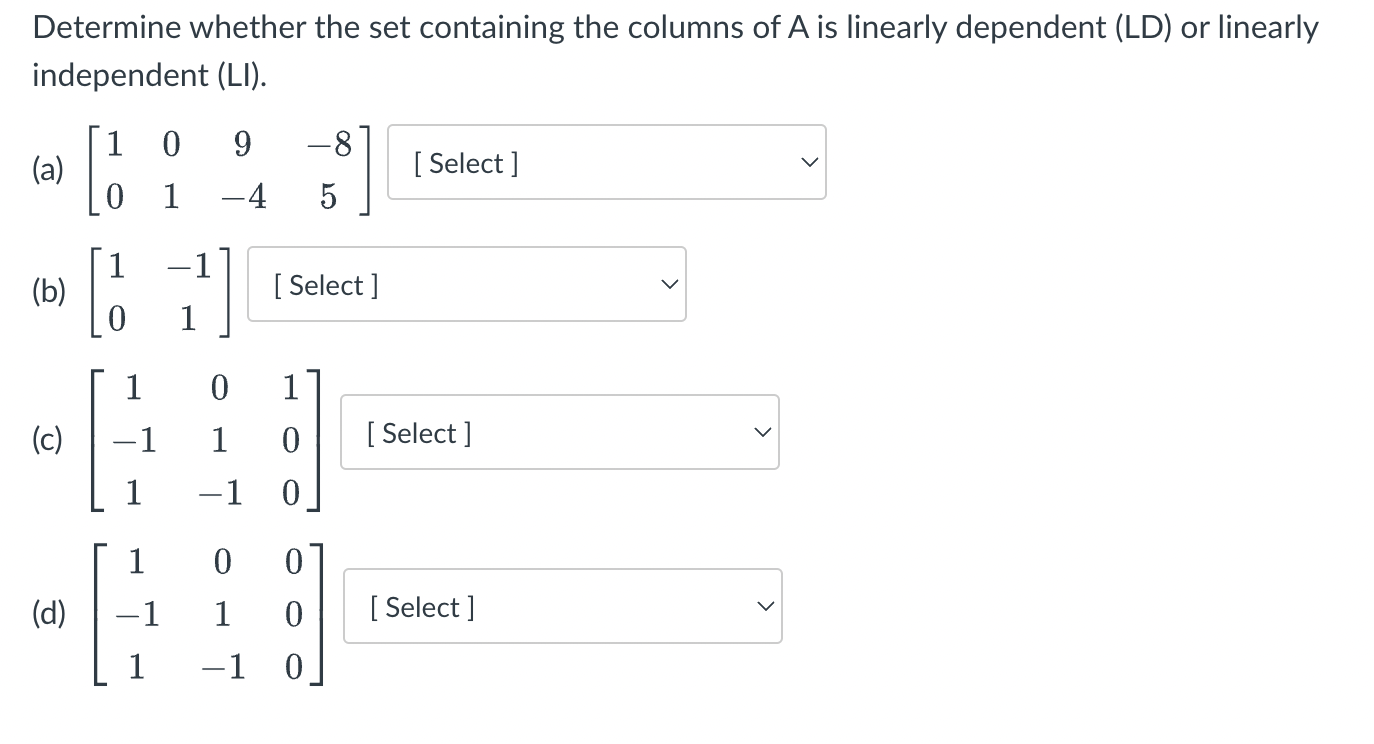 Solved Determine whether the set containing the columns of A | Chegg.com