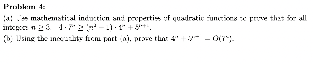 [Solved]: (a) Use mathematical induction and properties of