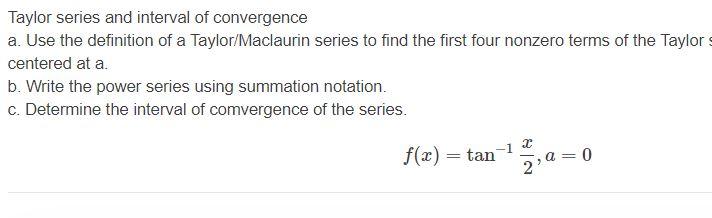 Solved Taylor series and interval of convergence a. Use the | Chegg.com