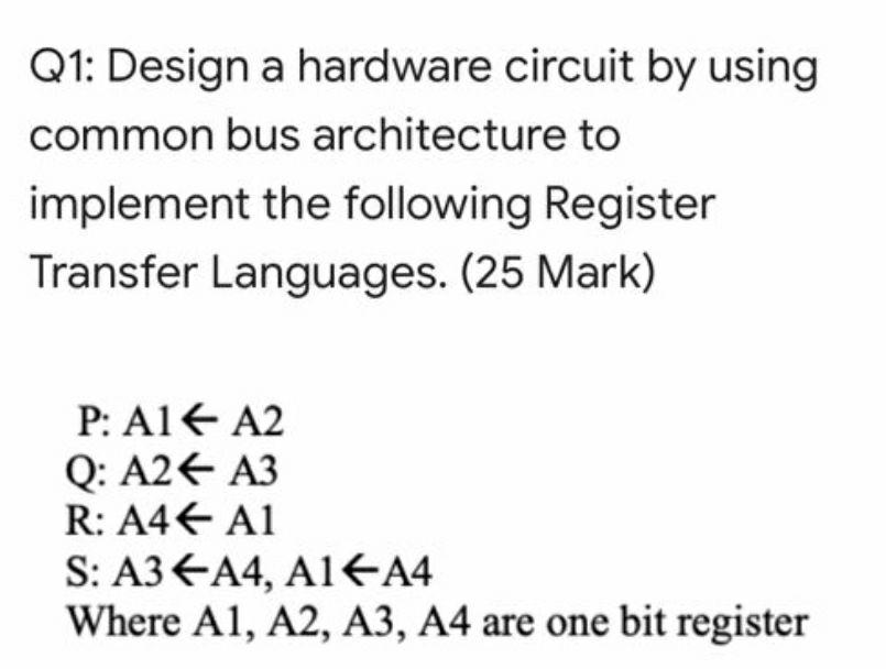 Solved Q1: Design a hardware circuit by using common bus | Chegg.com