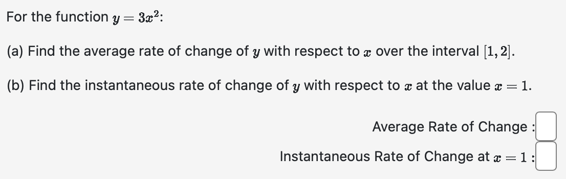 Solved For the function y=3x2 ﻿:(a) ﻿Find the average rate | Chegg.com