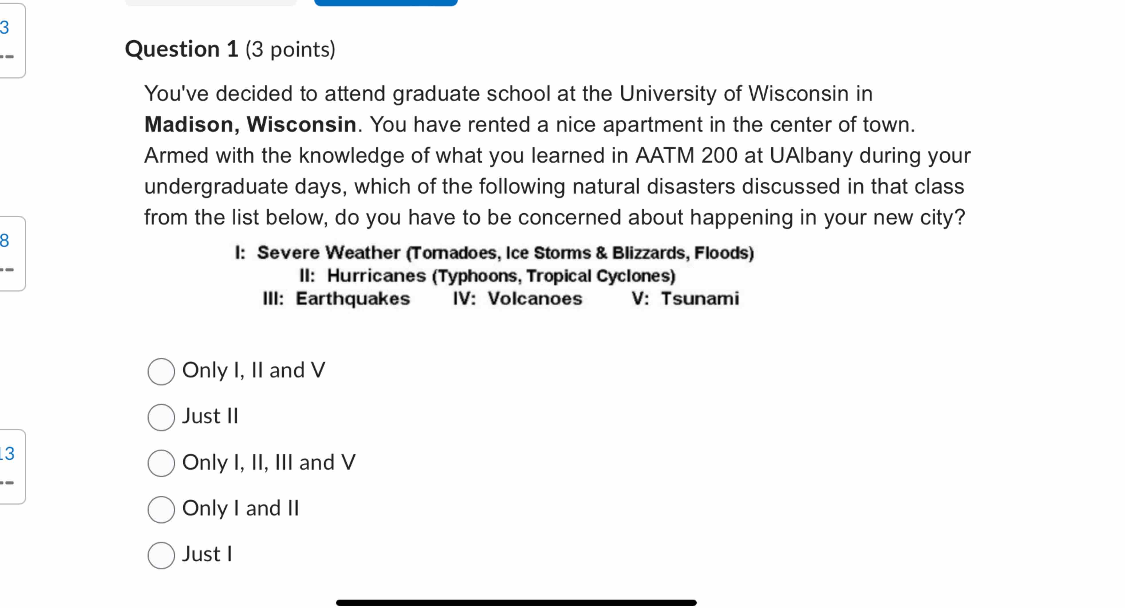 Solved Question 1 (3 ﻿points)You've decided to attend | Chegg.com