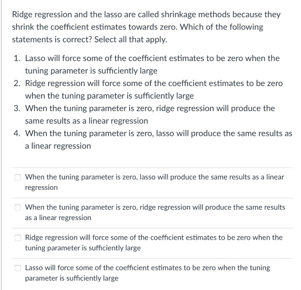 Solved Ridge regression and the lasso are called shrinkage | Chegg.com