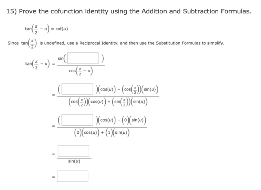 Solved 15) Prove the cofunction identity using the Addition | Chegg.com