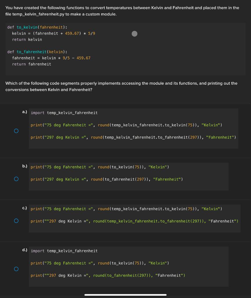 Solved def to_kelvin(fahrenheit): kelvin = (fahrenheit | Chegg.com