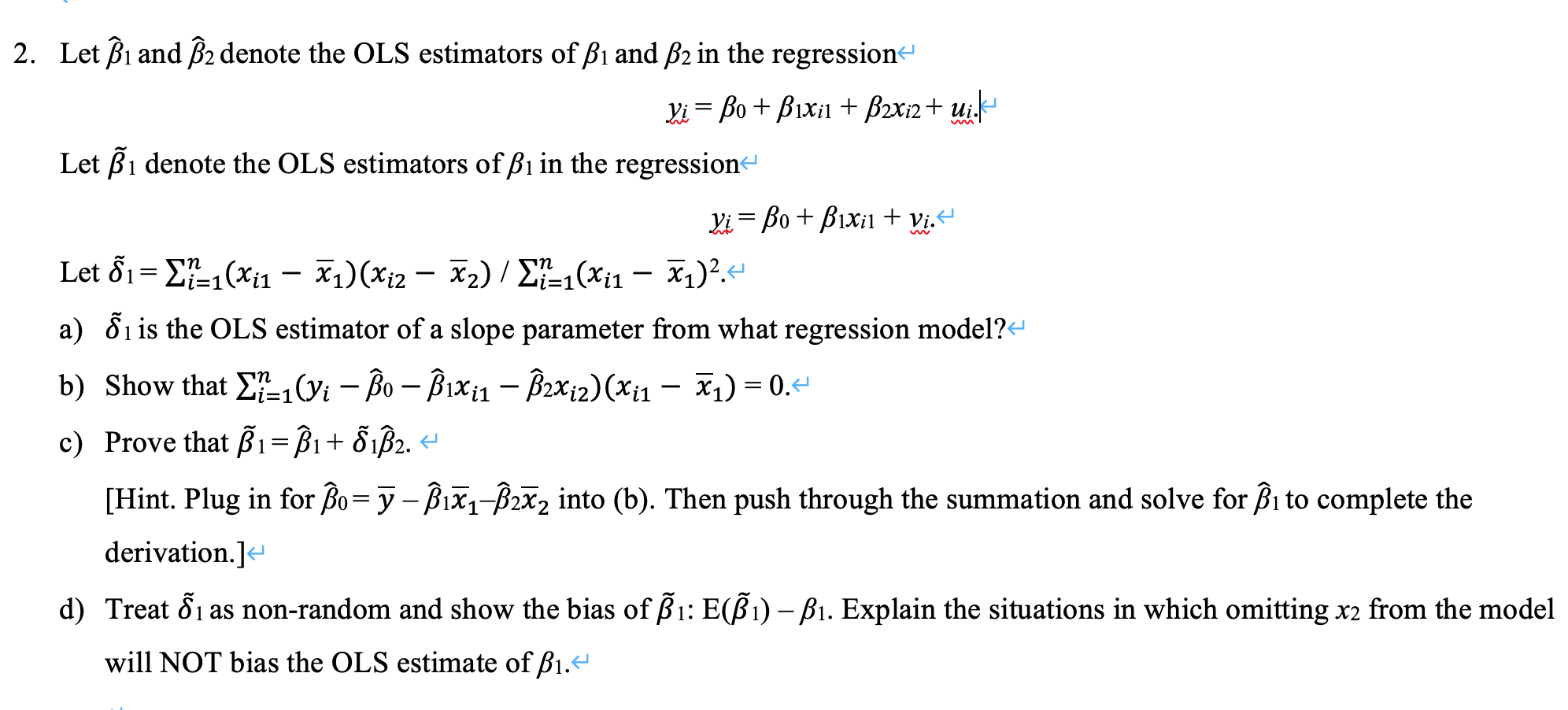 Solved 2. Let β1 and β2 denote the OLS estimators of β1 and | Chegg.com