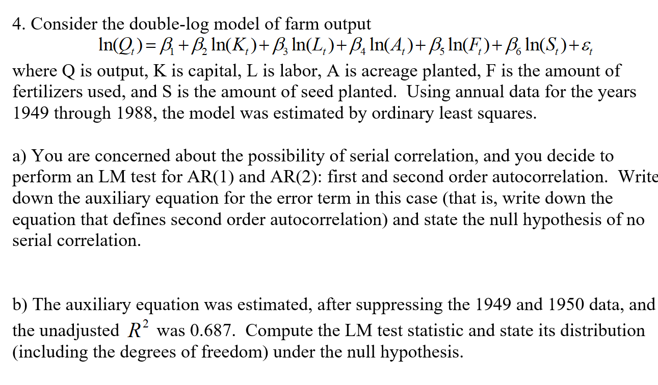 4. Consider the double-log model of farm output | Chegg.com