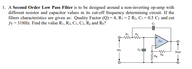 Solved A Second Order Low Pass Filter is to be designed | Chegg.com
