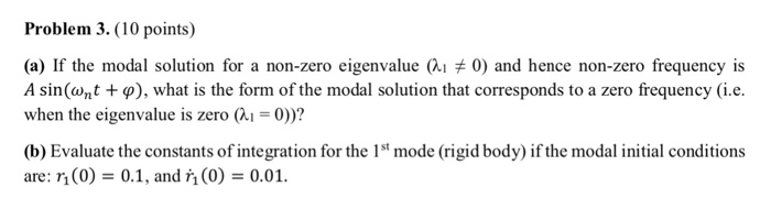 Solved Problem 3. (10 points) (a) If the modal solution for | Chegg.com