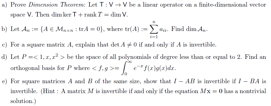Solved a) Prove Dimension Theorem: Let T: VV be a linear | Chegg.com