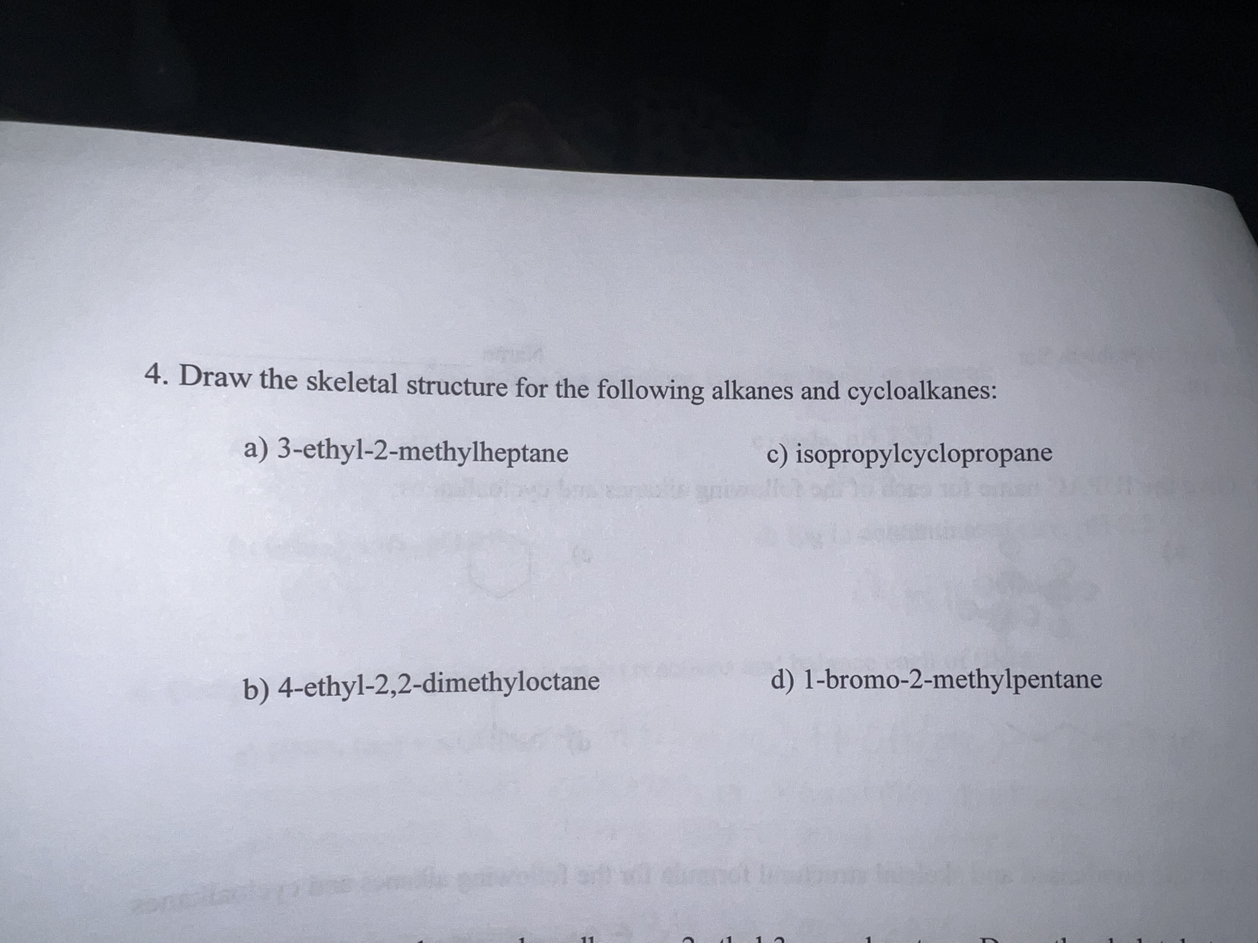 Solved 4. Draw the skeletal structure for the following | Chegg.com