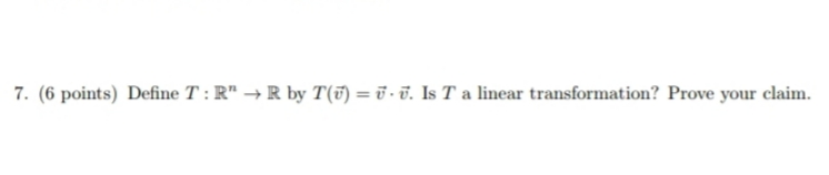 Solved 7. (6 points) Define T:R Solved 7. (6 points) Define T:R