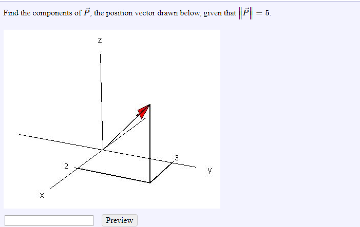 Solved Find the components of P, the position vector drawn | Chegg.com