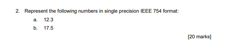Solved 2. Represent the following numbers in single | Chegg.com