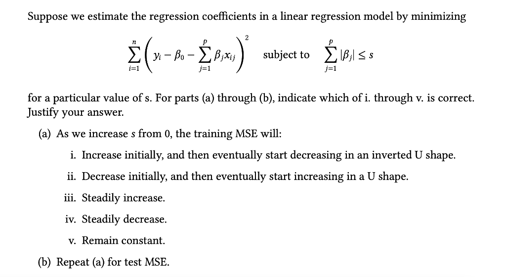 Solved Suppose We Estimate The Regression Coefficients In A Chegg
