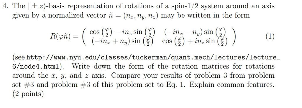 Solved 4. The z)-basis representation of rotations of a | Chegg.com