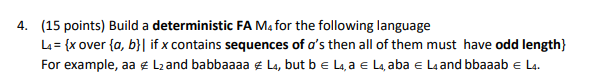 Solved 4. (15 points) Build a deterministic FA M4 for the | Chegg.com