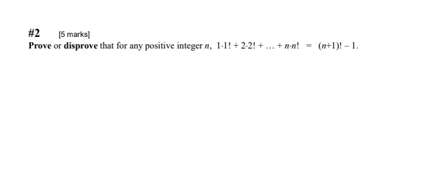 \#2 [5 marks] Prove or disprove that for any positive | Chegg.com