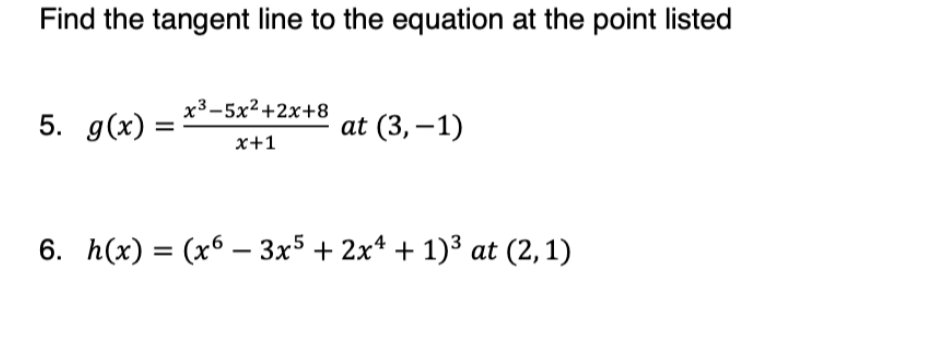 Solved Find the tangent line to the equation at the point | Chegg.com