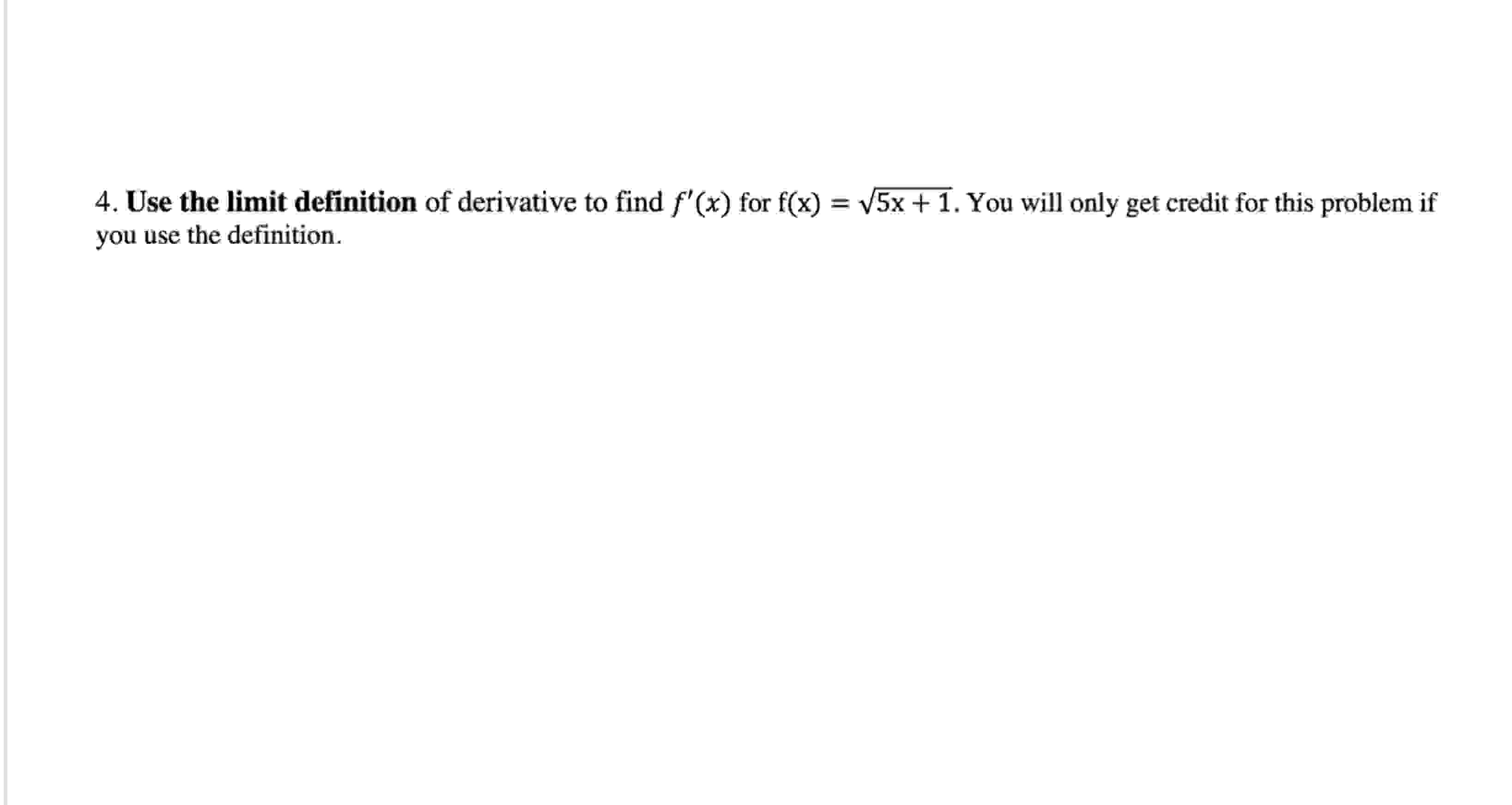 Solved Use the limit definition of derivative to find f'(x) | Chegg.com
