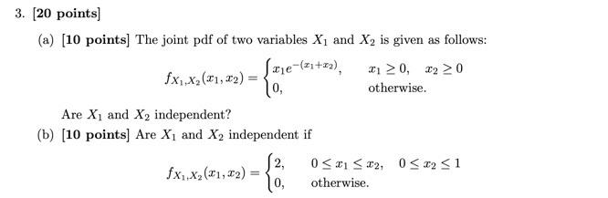 Solved (a) [10 points] The joint pdf of two variables X1 and | Chegg.com