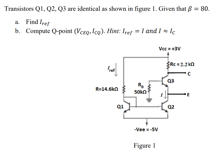 Solved Transistors Q1, Q2, Q3 are identical as shown in | Chegg.com