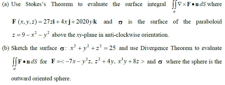 Solved (a) Use Stokes's Theorem to evaluate the surface | Chegg.com