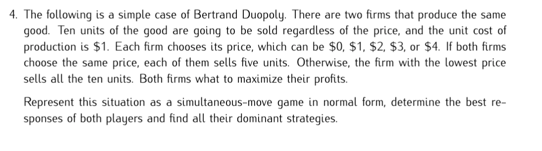 Solved The following is a simple case of Bertrand Duopoly. | Chegg.com