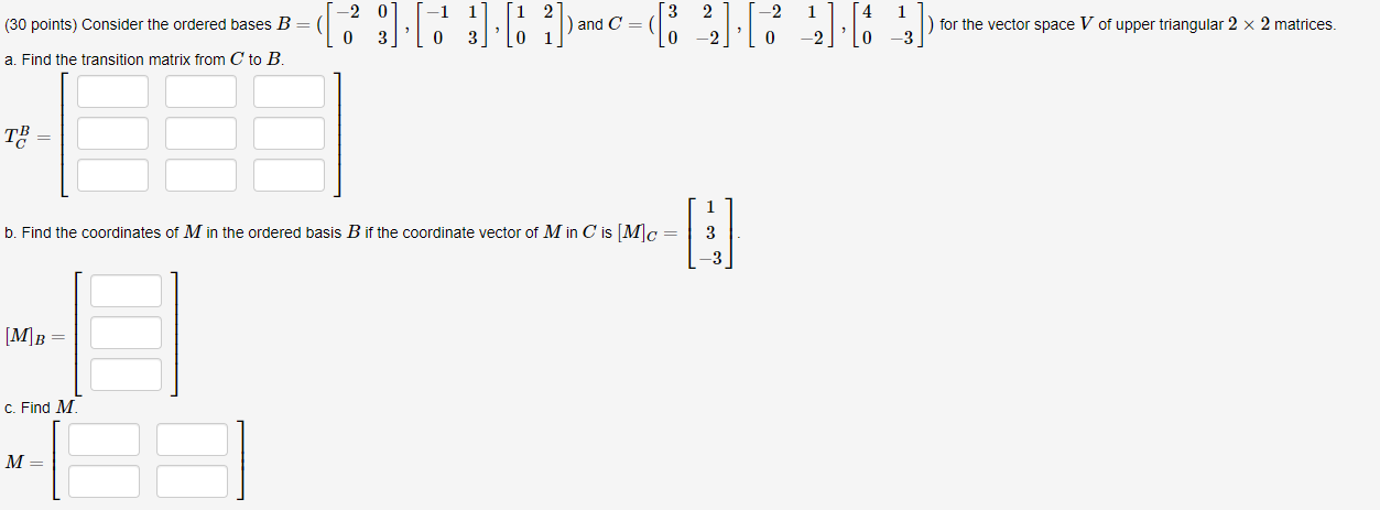Solved 1 2 2 1 1 (30 points) Consider the ordered bases B= [ | Chegg.com