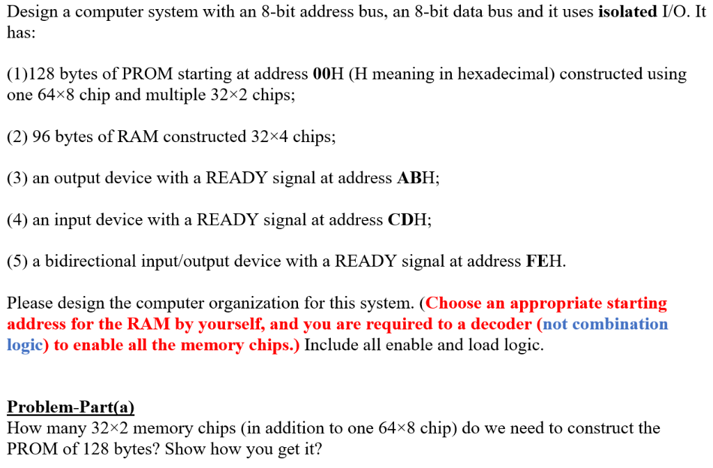 Design a computer system with an 8-bit address bus, | Chegg.com