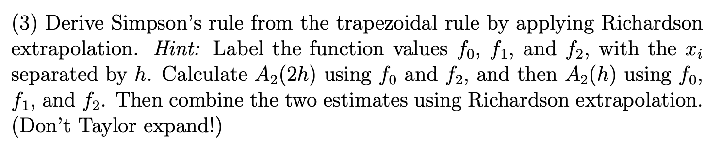 Solved (3) Derive Simpson's rule from the trapezoidal rule | Chegg.com