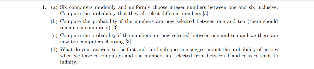 Solved 1. (a) Six computers randomly and uniformly choose | Chegg.com
