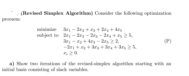 Solved (Revised Simplex Algorithm) Consider the following | Chegg.com