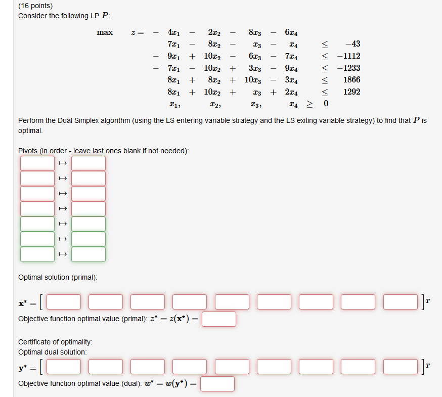 Solved (16 points) Consider the following LP P: Z= - 8.13 | Chegg.com