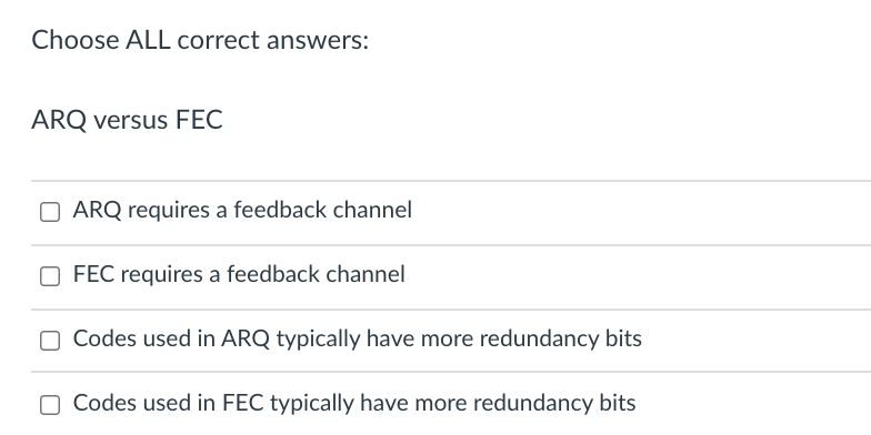 Solved Choose ALL correct answers: In basic ARQ schemes, | Chegg.com